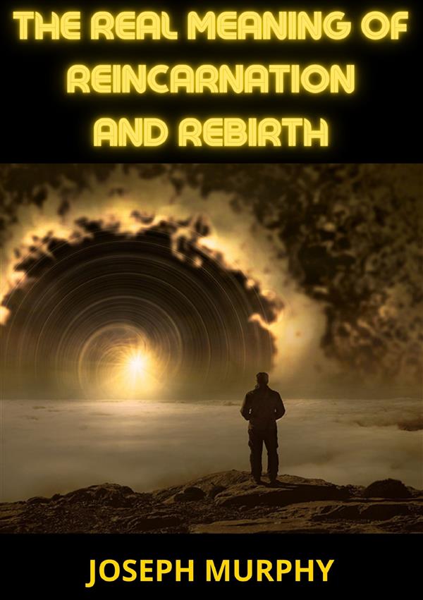 The real meaning of Reincarnation and Rebirth — StreetLib Totem